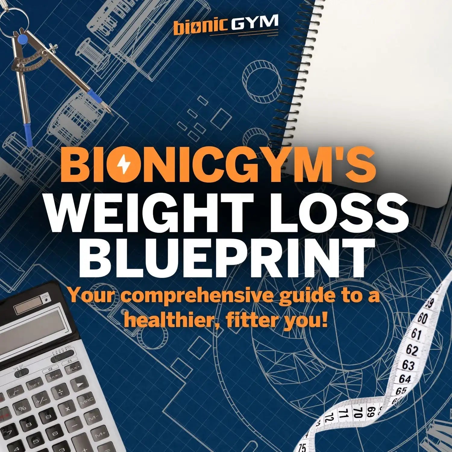 BionicGym Weight Loss Blueprint: Your Comprehensive Guide to a Healthi