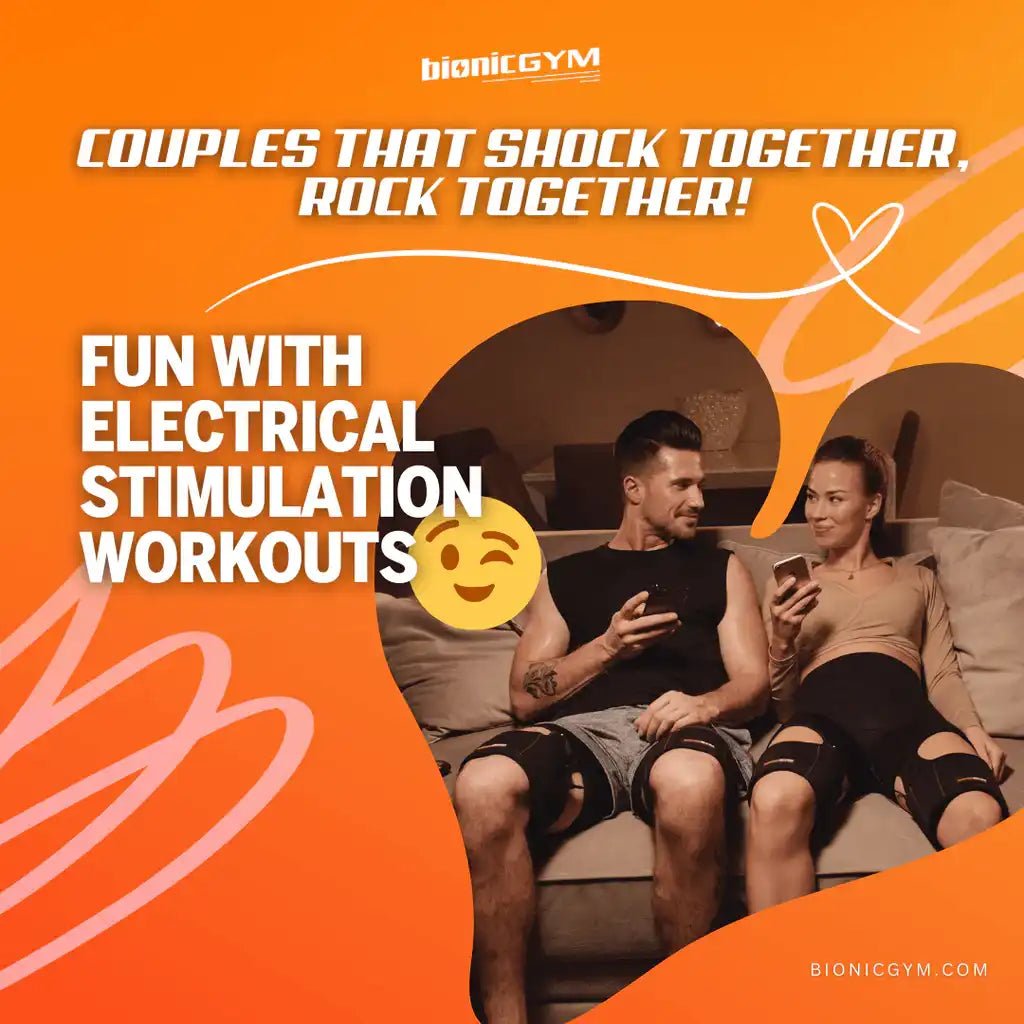 Couples That Shock Together, Rock Together: Fun with Electrical Stimul – BionicGym